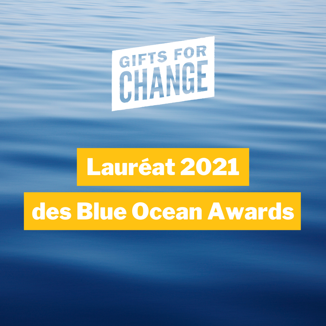 Gifts for Change lauréat des Blue Ocean Awards 2021